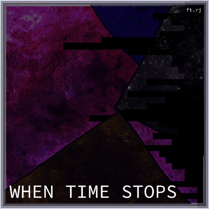 When Time Stops | ft-rj