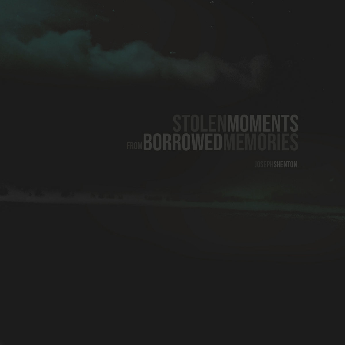 Stolen Moments From Borrowed Memories | Joseph Shenton
