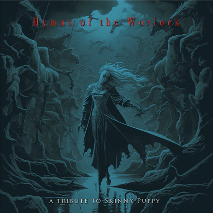 Hymns Of The Worlock: A Tribute To Skinny Puppy | Various Artists ...