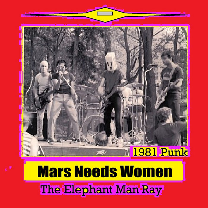 The Elephant Man Ray | Mars Needs Women 1981