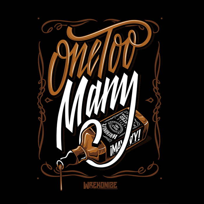 One Too Many (The Remixes) | Wrekonize