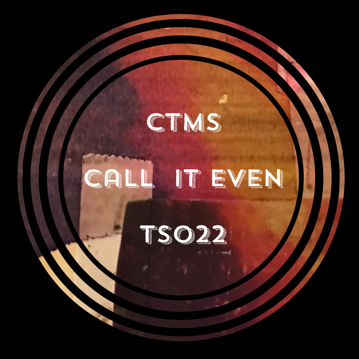 Call it Even [TS022] | CTMS | TRIP SHOW
