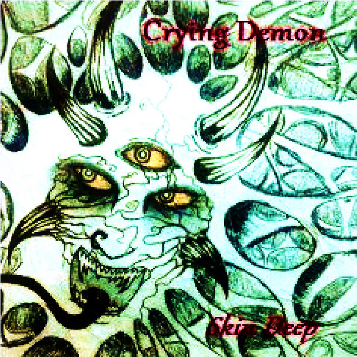 Skin Deep | Crying Demon