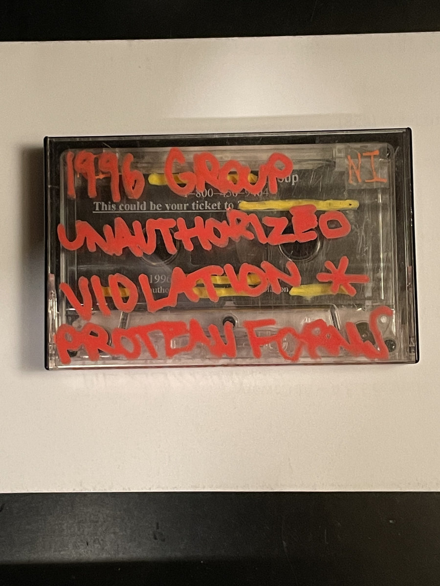1996 Group Unauthorized Violation | Protean Forms