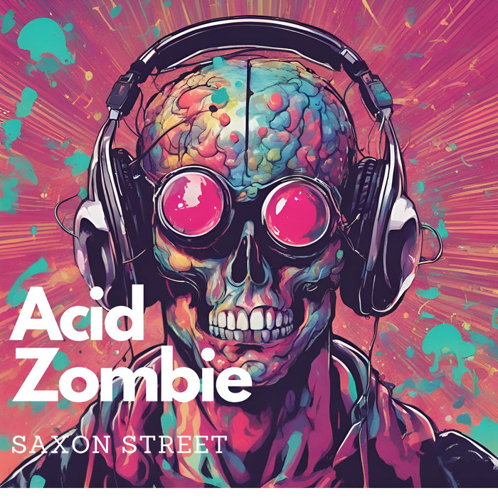 Acid Zombie | SaxonStreet