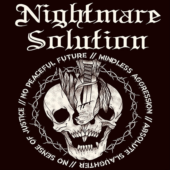 Nightmare Solution - No Peaceful Future | Nightmare Solution