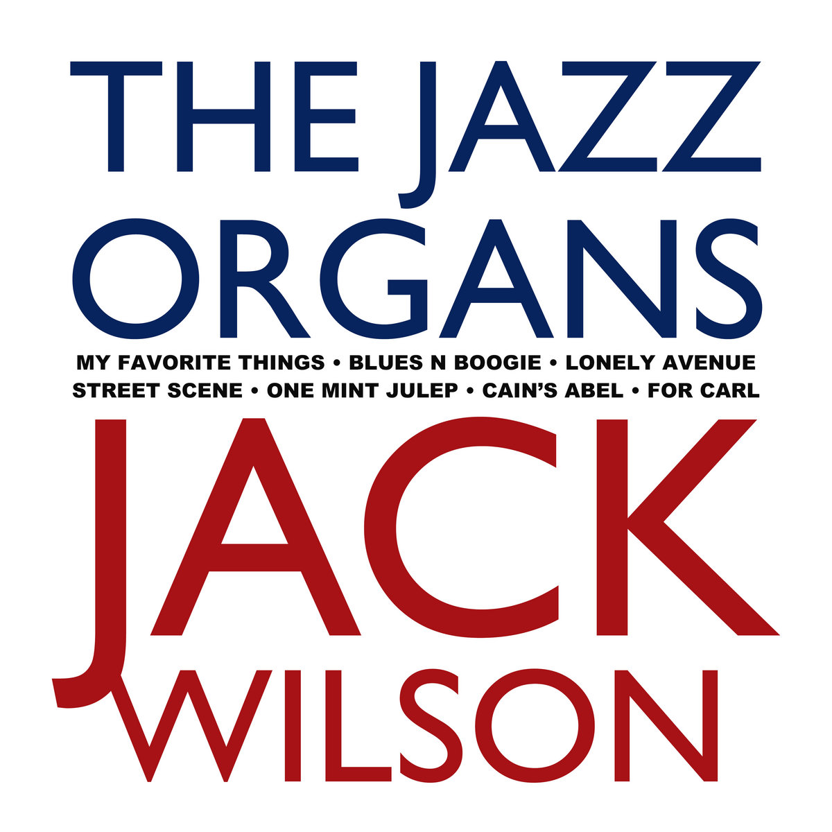 The Jazz Organs | Jack Wilson