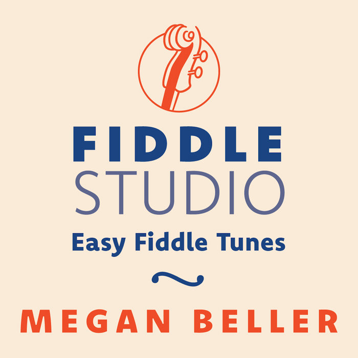 Easy Fiddle Tunes | Megan Wobus Beller