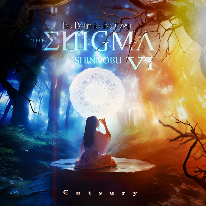 The Enigma VI (The Return to the Origin) | Shinnobu
