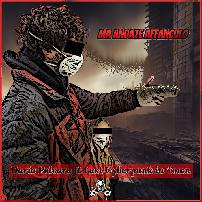 Ma Andate Affanculo | Dario Polvara ft Last Cyberpunk in Town | Dario ...