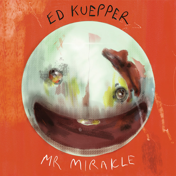 Mr. MiraKle | Ed Kuepper