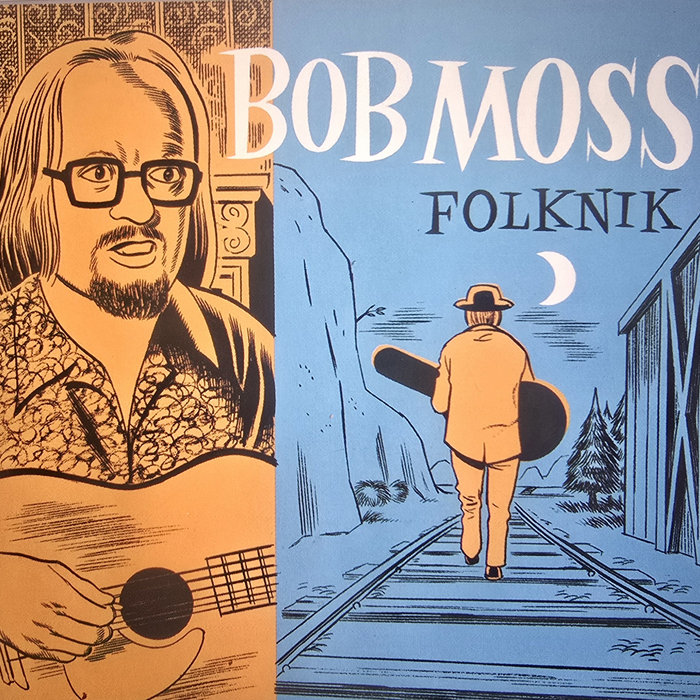 FOLKNIK | BOB MOSS