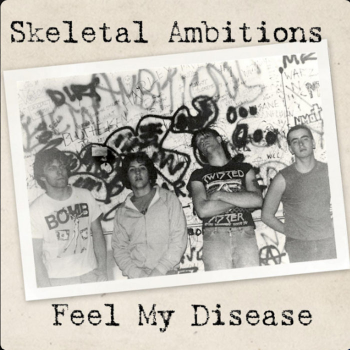 Skeletal Ambitions (Original Band Unreleased LP) | Skeletal Ambitions