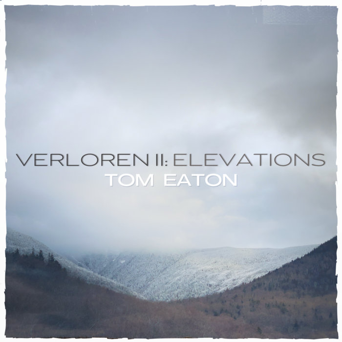 verloren II: elevations | tom eaton