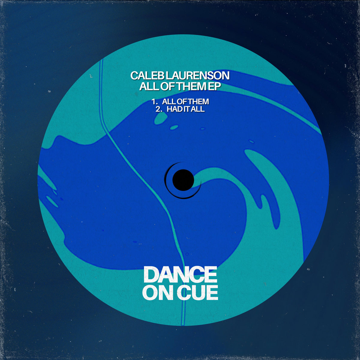 All Of Them EP | Caleb Laurenson | Dance On Cue