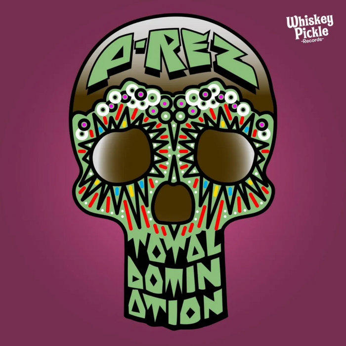 Total Domination (Sonic Acid Attack) | P-REZ