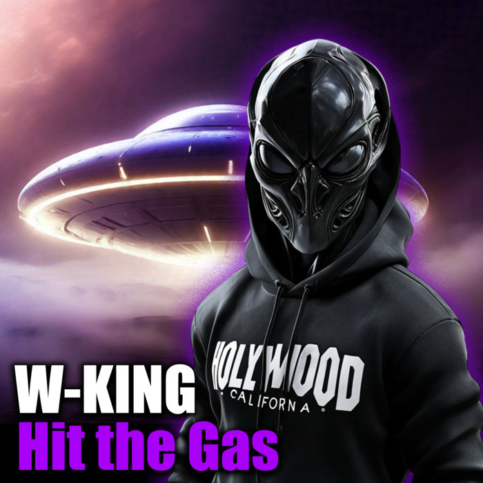 Hit The Gas | W-King