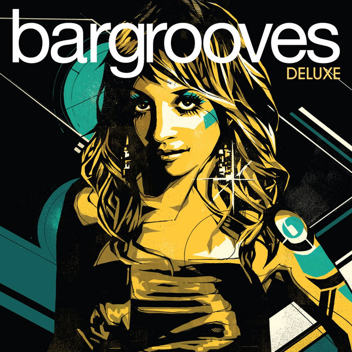Bargrooves Deluxe (Club) | Various Artists | Bargrooves