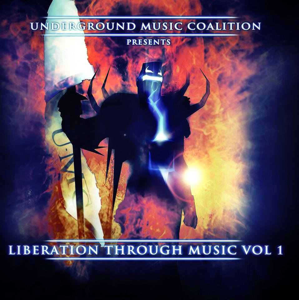 UNDERGROUND MUSIC COALITION PRESENTS: LIBERATION THROUGH MUSIC ...