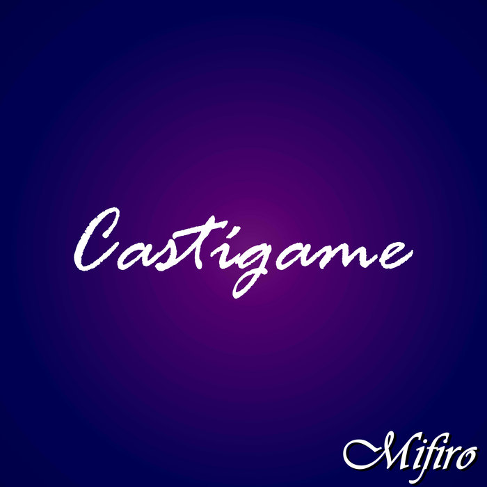 Castígame | Mifiro Music ft. 闇音レンリ | Mifiro Music