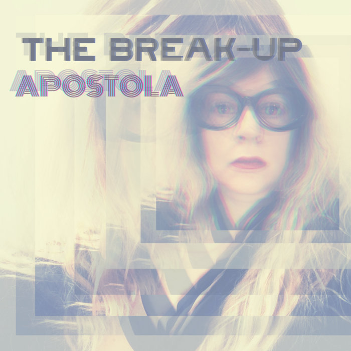 The Break-up | Apostola