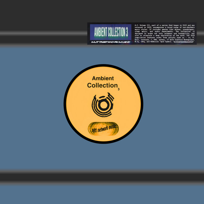 Ambient Collection 3 | undefined | mittnetworkmusic