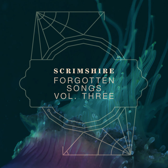 Forgotten Songs Vol. Three | Scrimshire