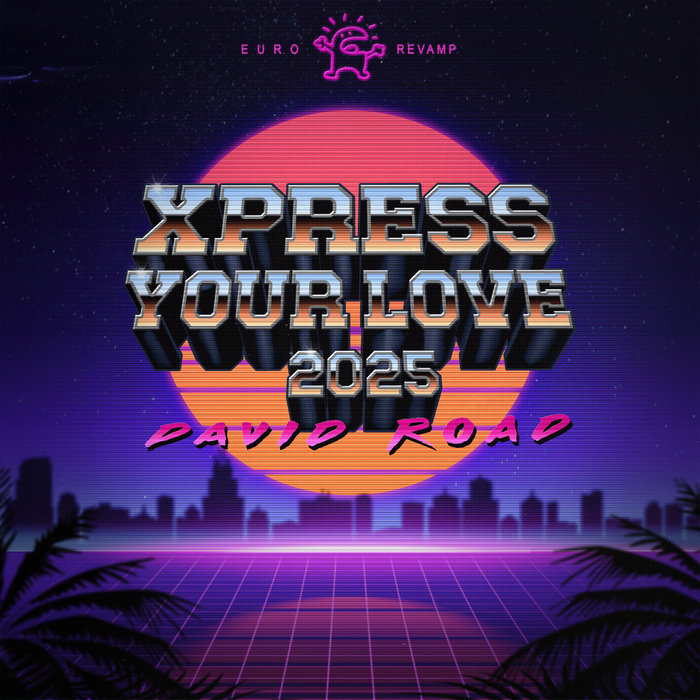 DAVID ROAD - Xpress Your Love 2025 | SCP Music