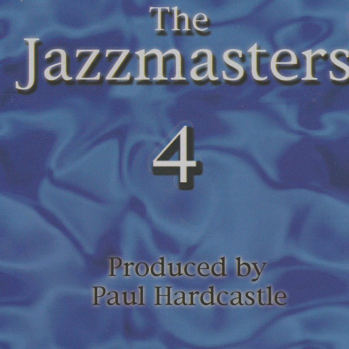 Jazzmasters 4 | Paul Hardcastle