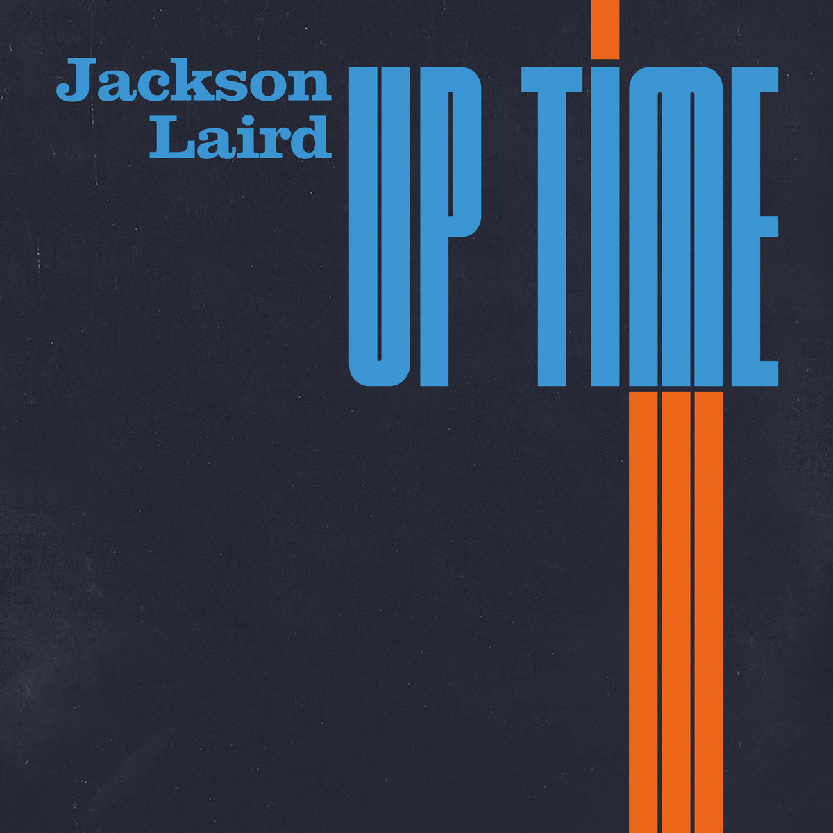 Up Time | Jackson Laird