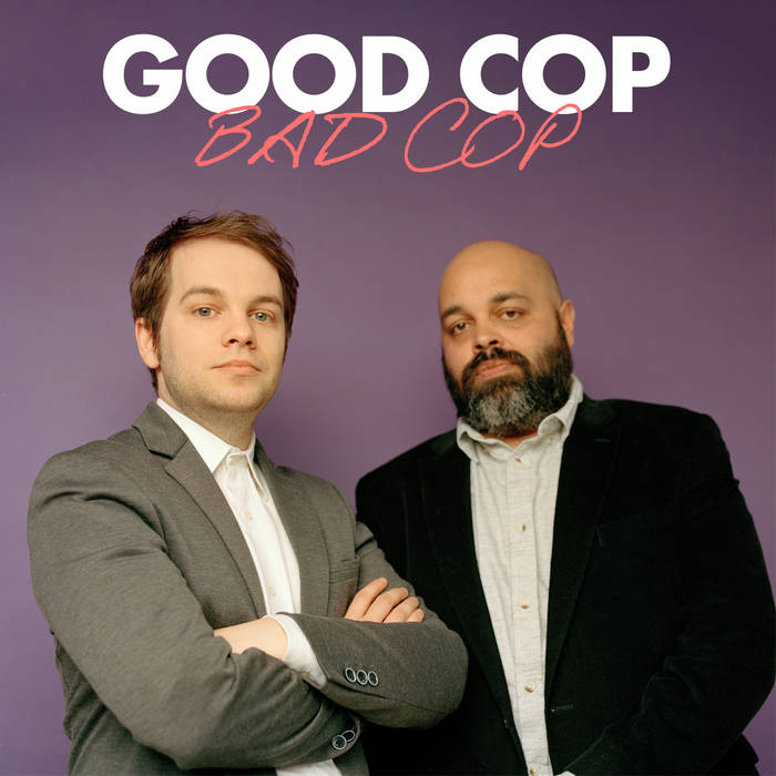 sivarT & Drew Smith – Good Cop, Bad Cop – out out