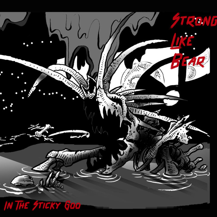 In The Sticky Goo | Strong Like Bear
