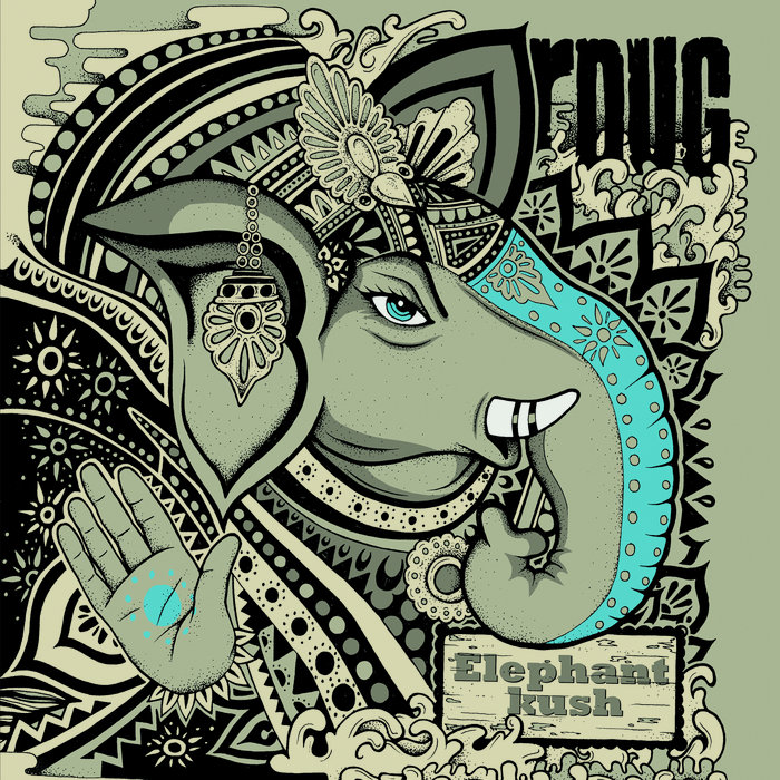 Elephant Kush (album 2016) | R-Dug
