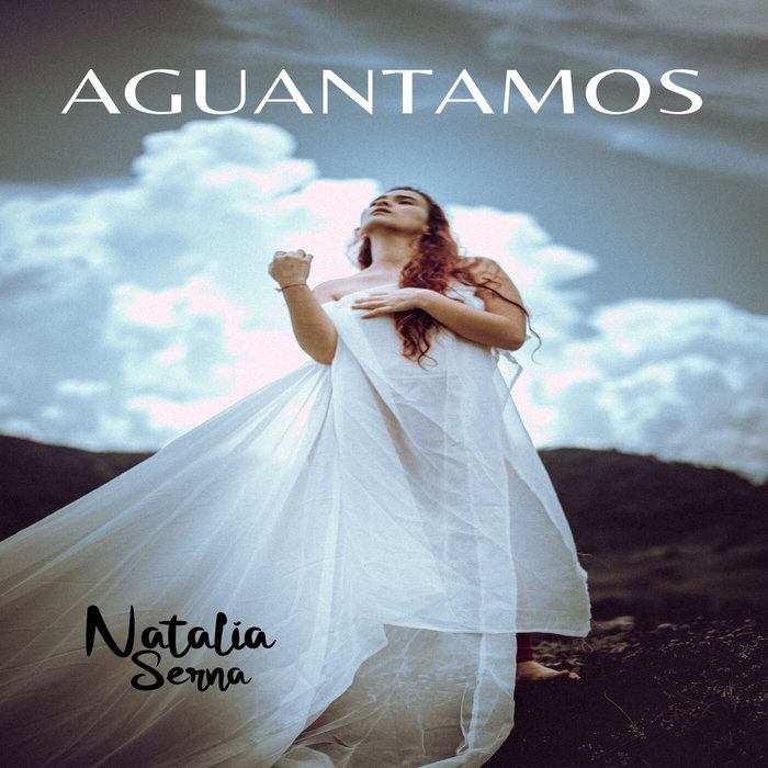 AGUANTAMOS | Natalia Serna