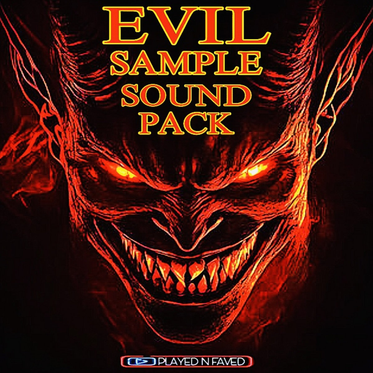 Evil Sample Sound Pack | Played N Faved