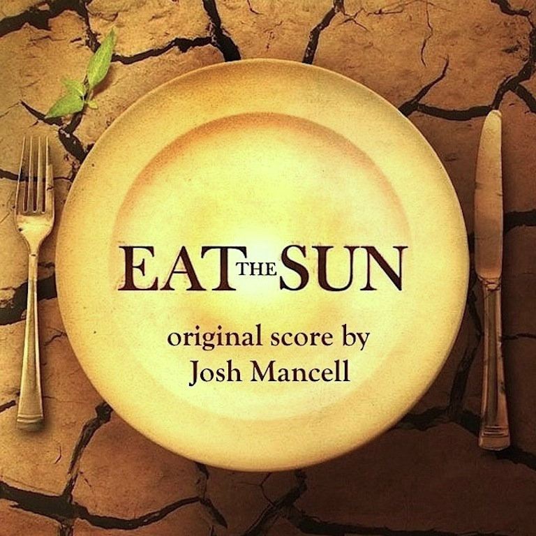 Eat The Sun (original score) | Josh Mancell