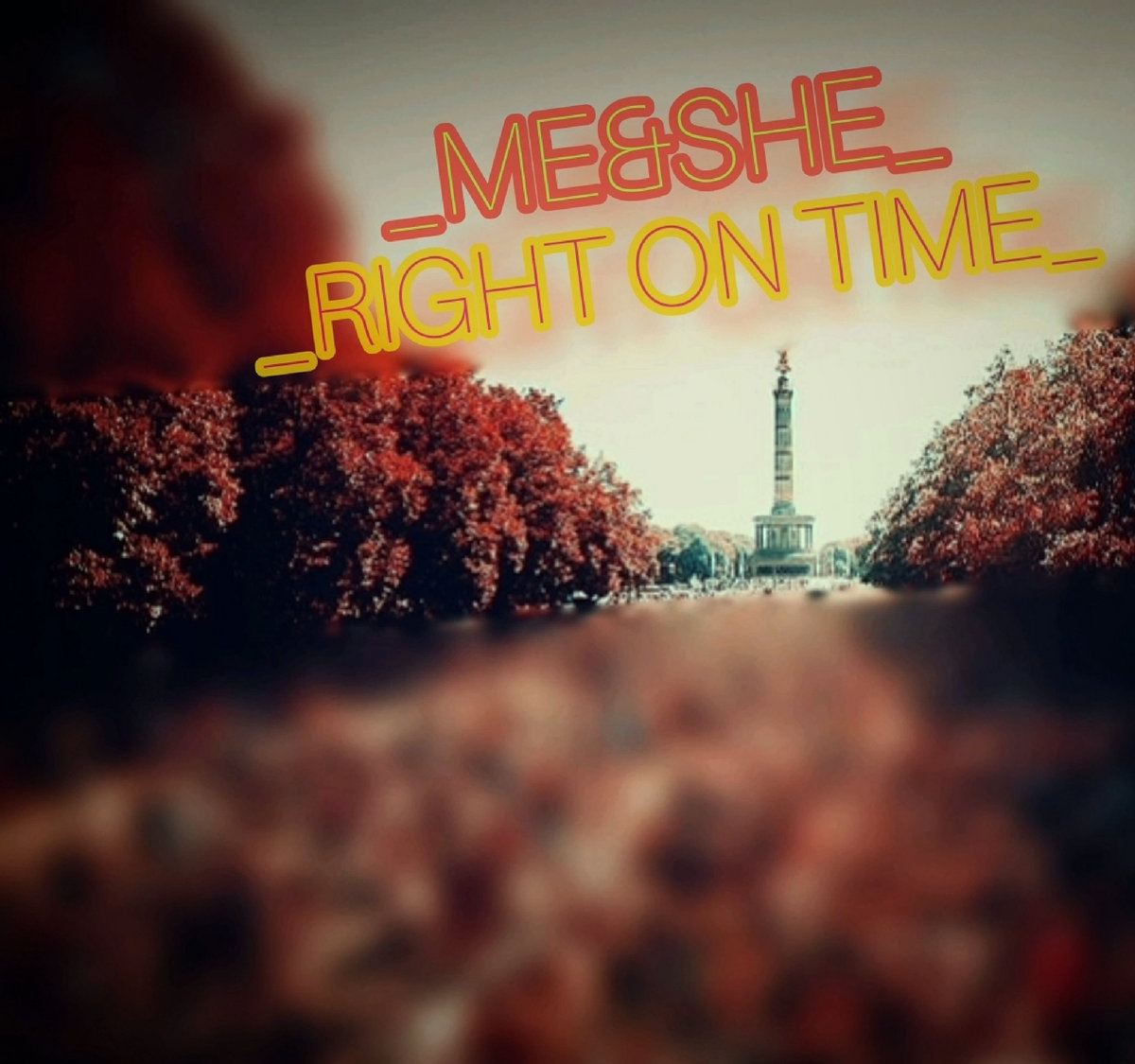 _ME&SHE_ - RIGHT ON TIME! | adam highway | Adam Highway