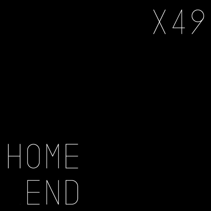 Home End | x49 | x49 Sounds