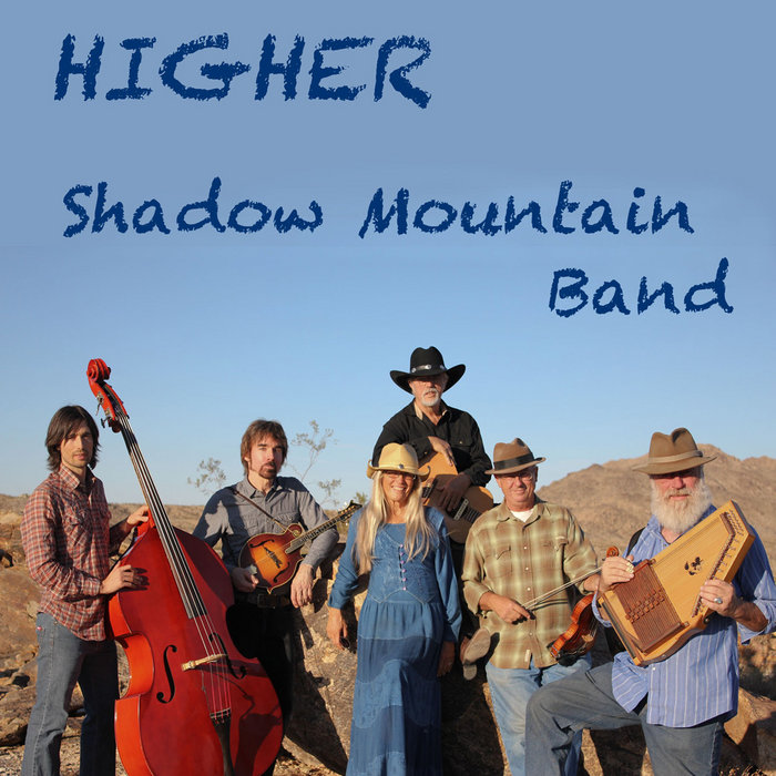 Higher | Shadow Mountain Band