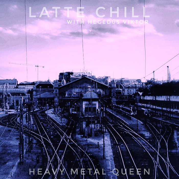 Heavy Metal Queen | Latte Chill