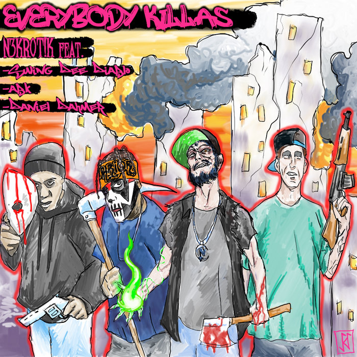 Everybody Killas (feat. ABK, Swing Dee Diablo, DANIEL DAHMER) | N3kr0t!k