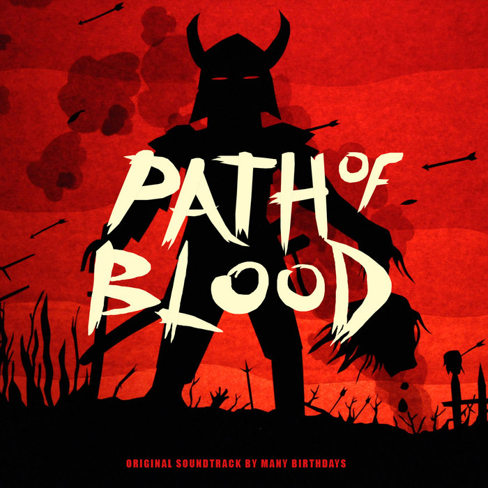 Path of Blood (Original Soundtrack) | Many Birthdays