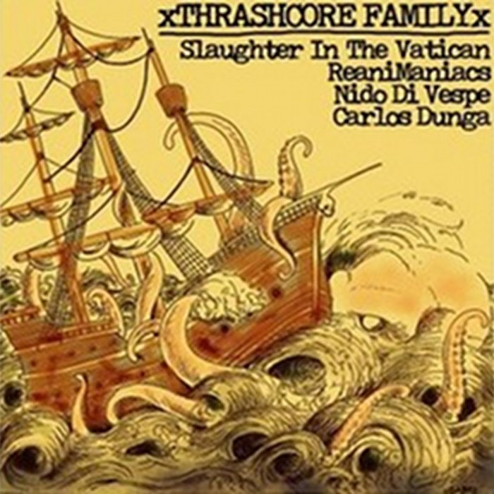 x Thrashcore Family 4Way Split x | NIDO DI VESPE