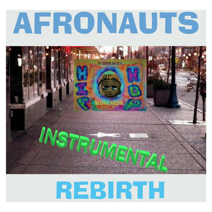 AFRONAUTS: REBIRTH | Scott Tillis