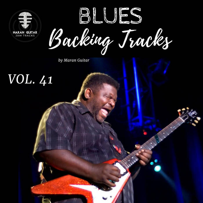 Blues Backing Tracks - Vol. 41 | Maran Guitar