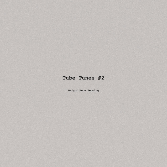 Tube Tunes #2 | Bright Neon Fencing