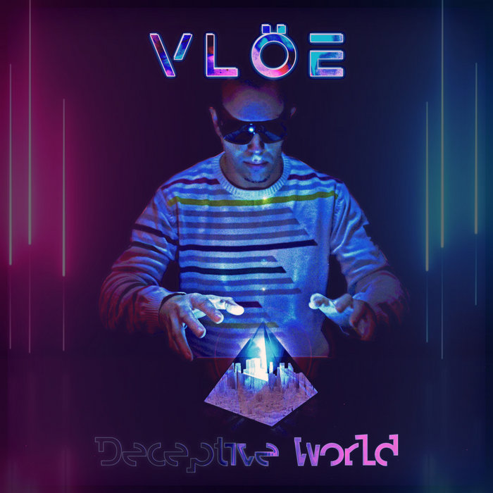 Deceptive World | Vlöe