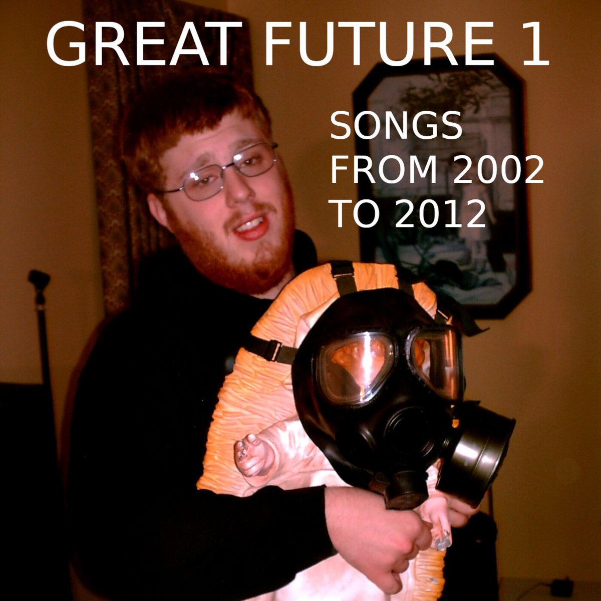 Great Future 1: Songs From 2002 To 2012 | Great Future