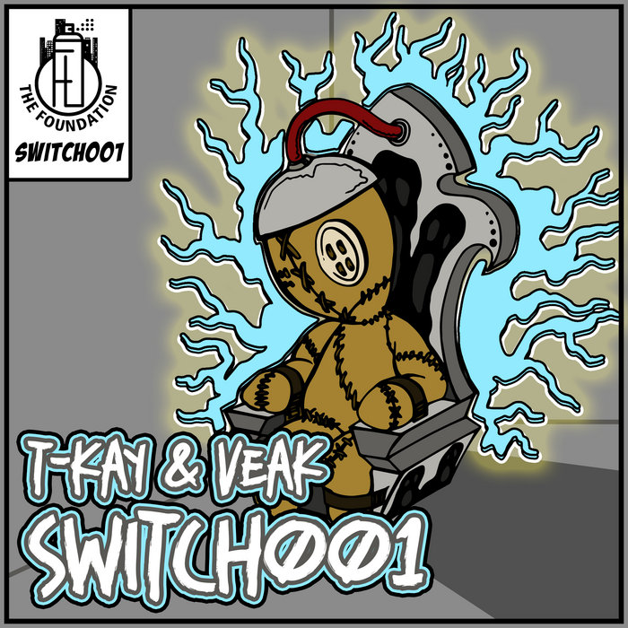 T-Kay & Veak - Switch 001 | T-Kay & Veak | The Foundation