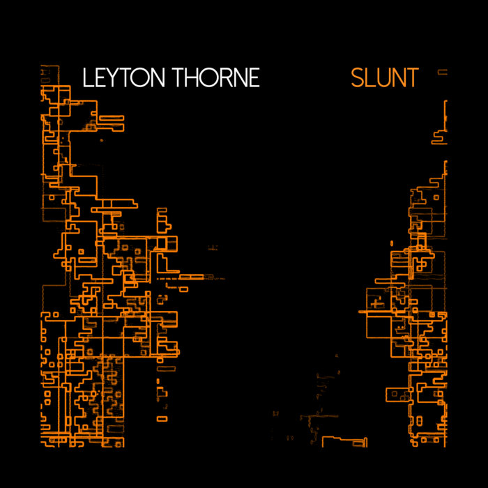 Slunt | Leyton Thorne | Early Hour